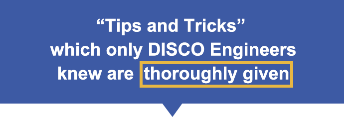 DISCO Dicing Saw "Tips & Tricks for Kerf Check" | DISCO Corporation
